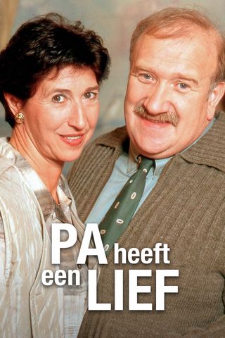 Pa heeft een lief - Seizoen 1 - Kijk gratis naar volledige afleveringen ...